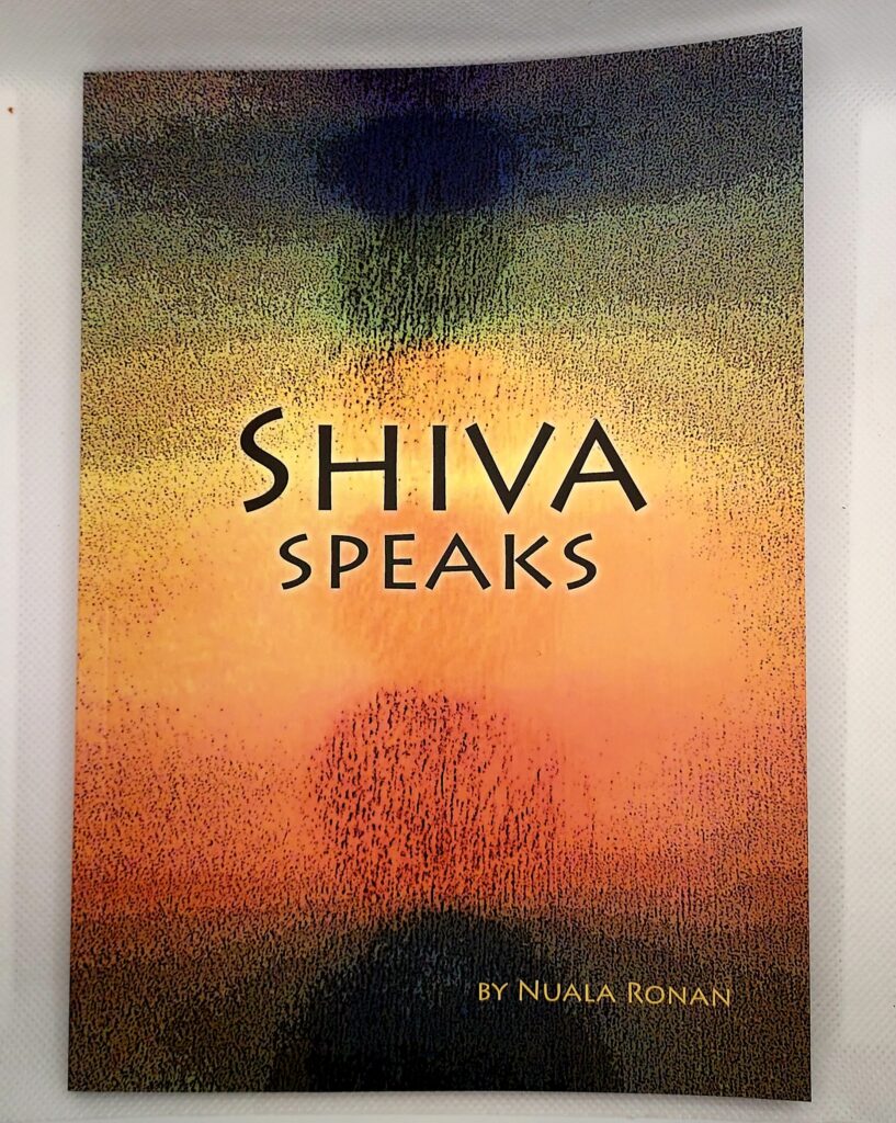 Shiva Speaks Volume 1 by Nuala Ronan | Evolv